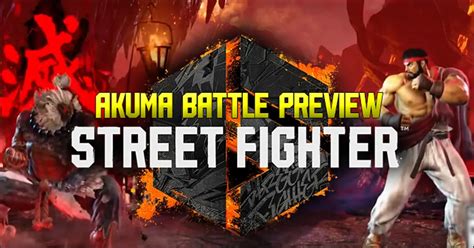 Capcom Releases Battle Preview For Akuma Showing Off Developer Match