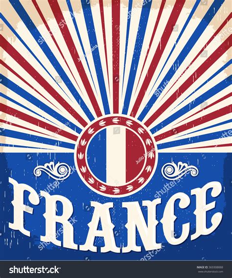 France Vintage Old Poster French Flag Stock Vector Royalty Free 369308888