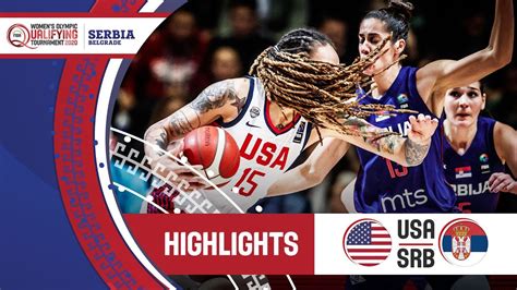 Usa V Serbia Highlights Fiba Womens Olympic Qualifying Tournaments