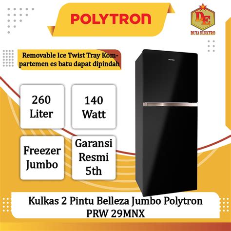 Jual Kulkas 2 Pintu Belleza Jumbo Polytron PRW 29MNX Shopee Indonesia