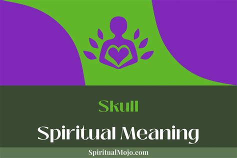 Skull Spiritual Meaning Metaphysical Musings Uncovered Spiritual Mojo