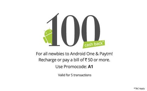 paytm offer for new android one users rs 100 cash back by paytm