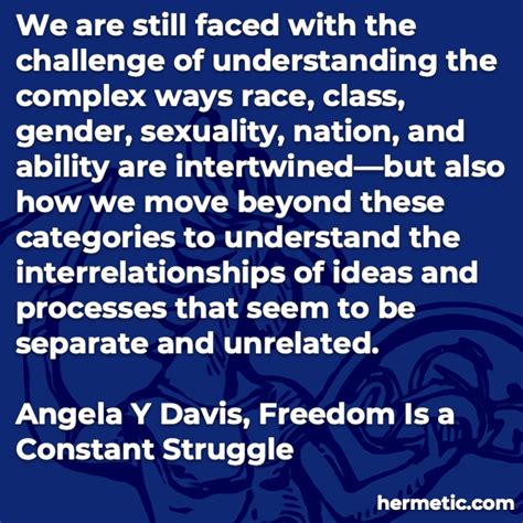 We Are Still Faced With The Challenge Of Understanding The Complex Ways Race Class Gender