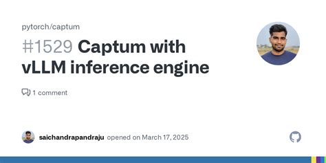 captum with vllm inference engine · issue 1529 · pytorch captum · github