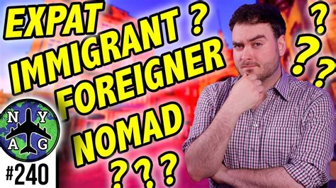 Expat Vs Immigrant Whats The Difference Between Expat Digital Nomad Immigrant And Foreigner