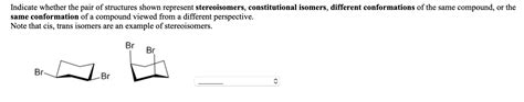 Solved Indicate Whether The Pair Of Structures Shown Chegg