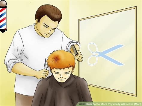 3 Ways To Be More Physically Attractive Men Wikihow
