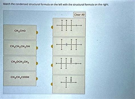 [get Answer] Match The Condensed Structural Formula On The Left With The Structural Formula On