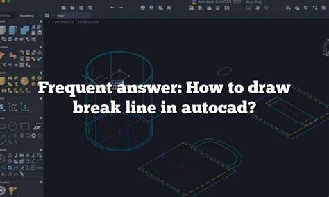 Frequent Answer How To Draw Break Line In Autocad