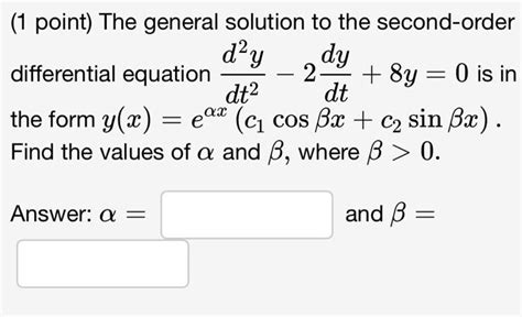 Solved 1 Point The General Solution To The Second Order