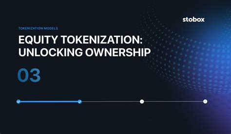 Equity Tokenization Unlocking Ownership