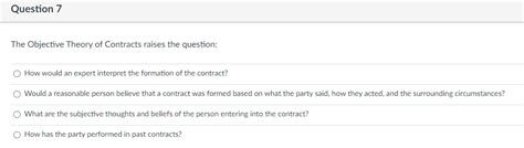 Solved The Objective Theory Of Contracts Raises The