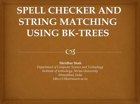 spell checker and string matching using bk tree pptx