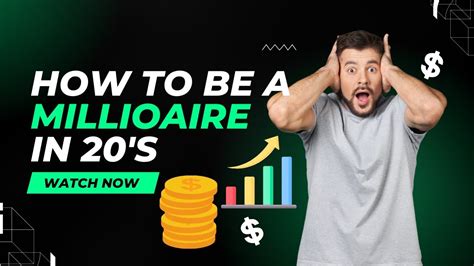 How To Be A Millionaire In Your 20s Do This And Be Successful In Your