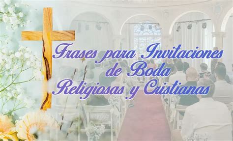 Frases Para Invitaciones De Boda Religiosa Palabras De Amor Y Fe