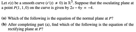 solved let r t be a smooth curve r t 0 in r suppose