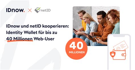 Idnow Und Netid Kooperieren Bei Einer Identity Wallet
