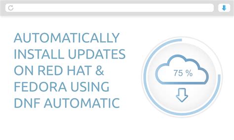 Automatically Install Updates On RHEL8 Or Fedora Putorius