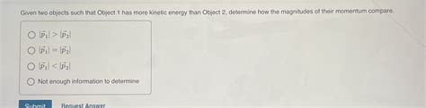 Solved Given Two Objects Such That Object 1 ﻿has More