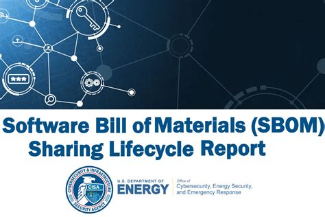 Software Bill Of Materials Sbom Sharing Lifecycle Report Cisa Industrial Cyber