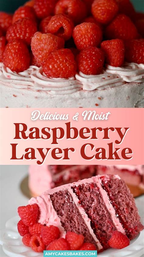 Delicious And Moist Raspberry Layer Cake Recipe Fruity Cakes