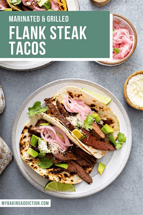 Flank Steak Tacos Marinated Grilled My Baking Addiction
