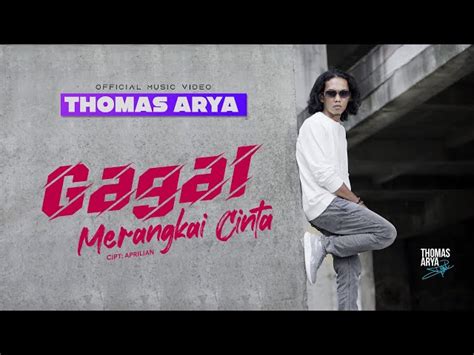 Thomas Arya Gagal Merangkai Cinta Chords Lyrics Video