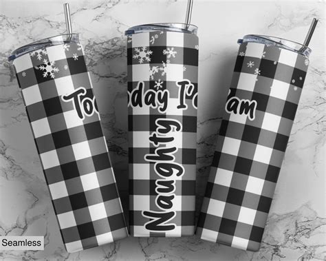Today I Am Naughty Tumbler Sublimation Designs Download Etsy