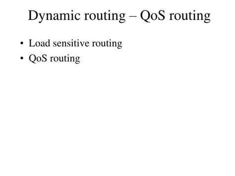 Ppt Dynamic Routing Qos Routing Powerpoint Presentation Free