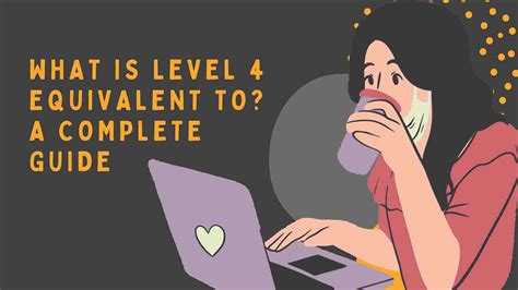 What Is Level 4 Equivalent To A Complete Guide Unique Mark
