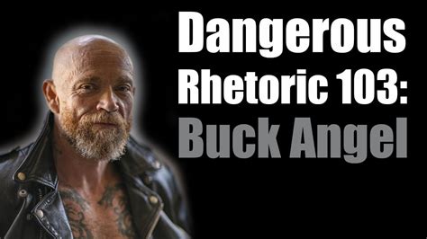 Dangerous Rhetoric 103 Buck Angel Youtube