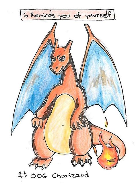 6 Reminds You Of Yourself 006 Charizard By Pakoh06 On Deviantart