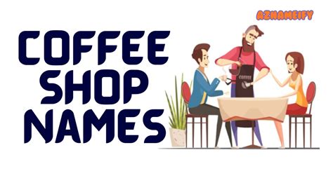 550 Coffee Shop Names Unique Professional Creative And Cute