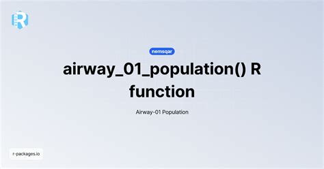 Airway01population R Function From Nemsqar R Packages