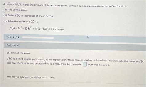 Solved A Polynomial F X And One Or More Of Its Zeros Are