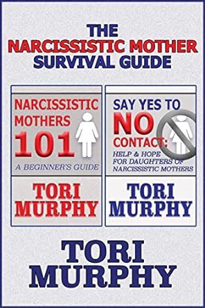 Amazon.com: Narcissistic Mother Survival Guide: Includes Narcissistic Mothers 101 & Say Yes To ...