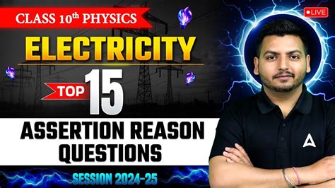 Top Assertion Reason Questions Electricity Class Physics Chapter Physics By