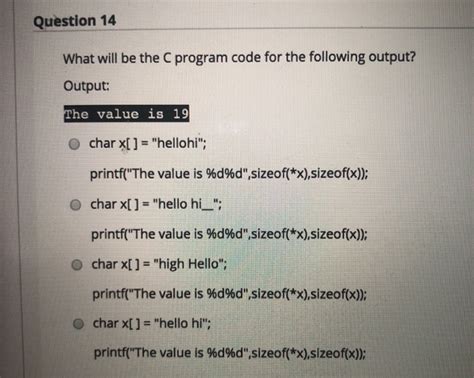 solved question 14 what will be the c program code for the