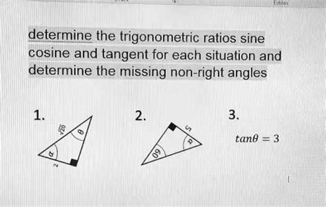 SOLVED Determine The Trigonometric Ratios Sine Cosine And Tangent For Each Situation And