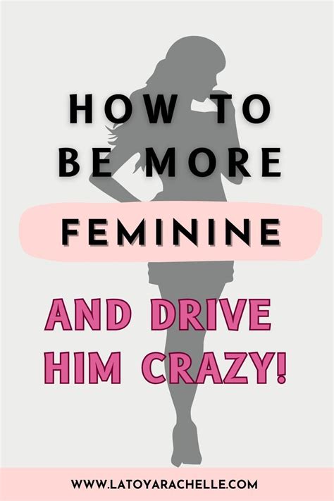 How To Be More Feminine Femininity Tips To Activate Your Feminine
