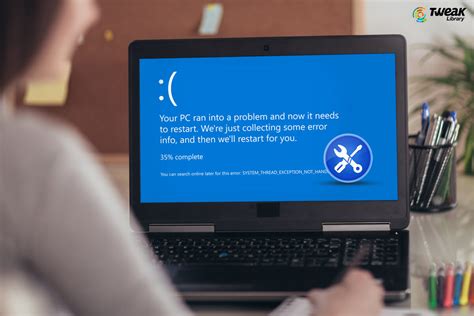 Fix The Your PC Ran Into A Problem And Needs To Restart Error