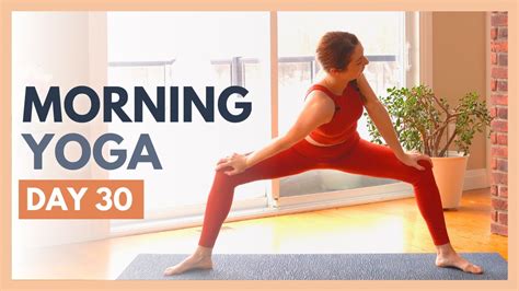Day 30 Integrate 10 Min Morning Yoga Stretch Flexible Body Yoga