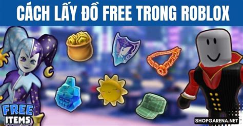 10 Cách Lấy Đồ Free Trong Roblox 2025 Trang Phục Robux ACC