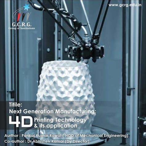 Title Next Generation Manufacturing 4d Printing Technology And Its