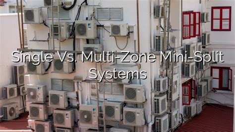 Choosing The Right Ductless Mini Split 4 Zone 4 Room Mini Split Systems