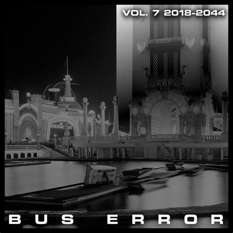 Bus Error Vol 7 2018 2044 Bus Error