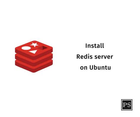 Install Redis On Ubuntu Prashant Suthar