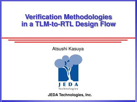 Ppt Verification Methodologies In A Tlm To Rtl Design Flow Powerpoint