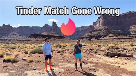 Tinder Match Gone Wrong Extreme Adventure Youtube