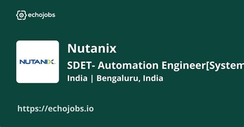 Nutanix Is Hiring Sdet Automation Engineer System Test Pythonjava